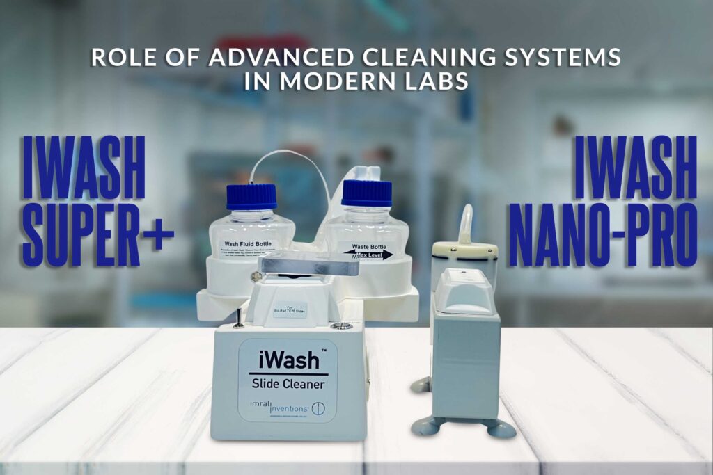 Role of Advanced Cleaning Systems in Modern Labs: iWash Super+ and ...
